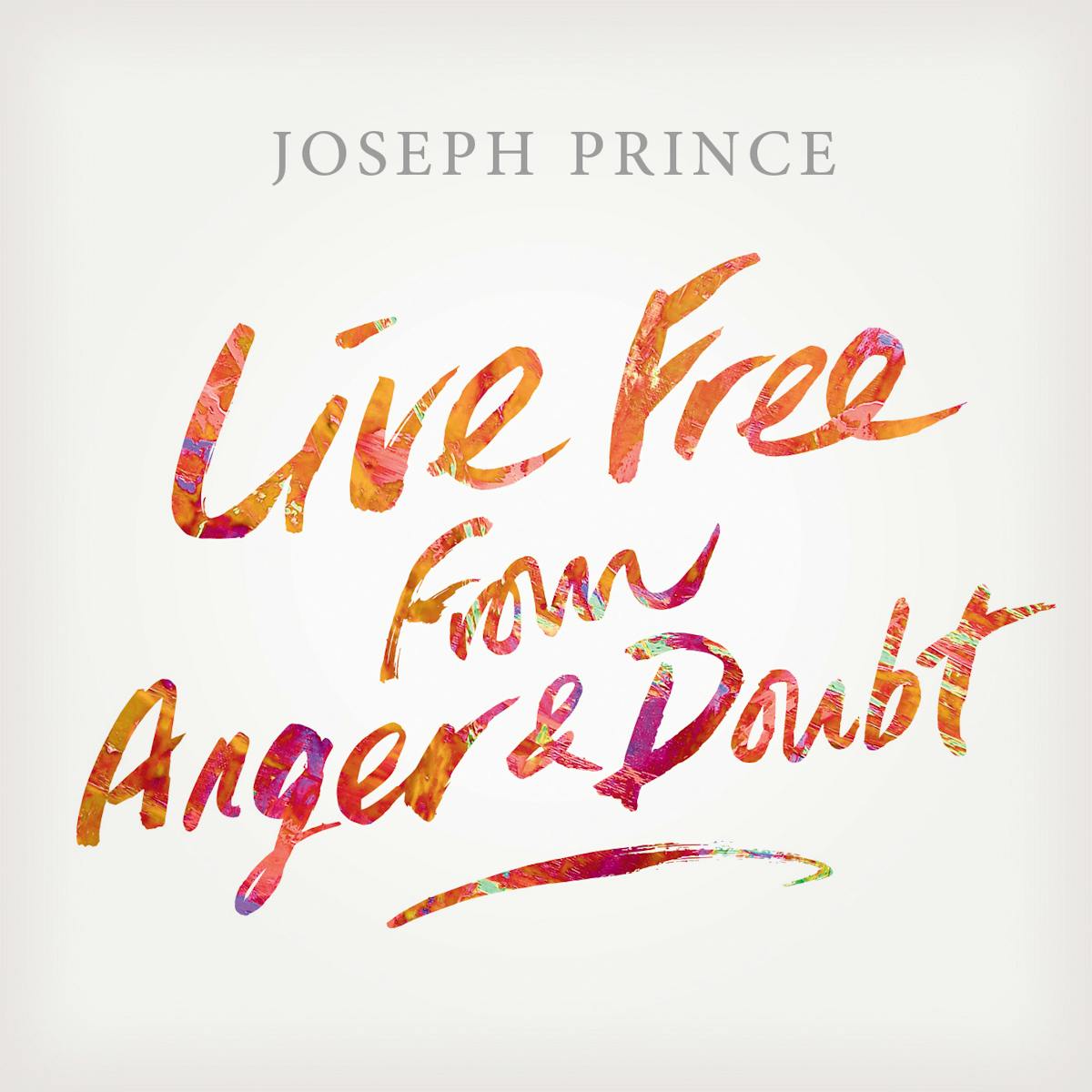 Live Free From Anger And Doubt | Sermons | JosephPrince.com