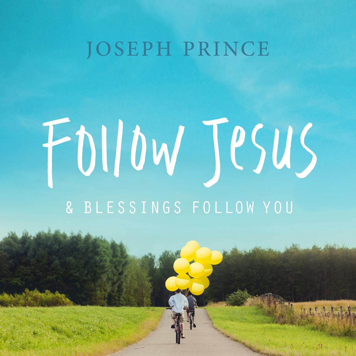 Follow Jesus And Blessings Follow You | Sermons | JosephPrince.com