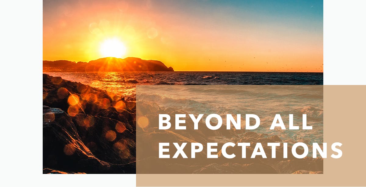 Beyond All Expectations | JosephPrince.com