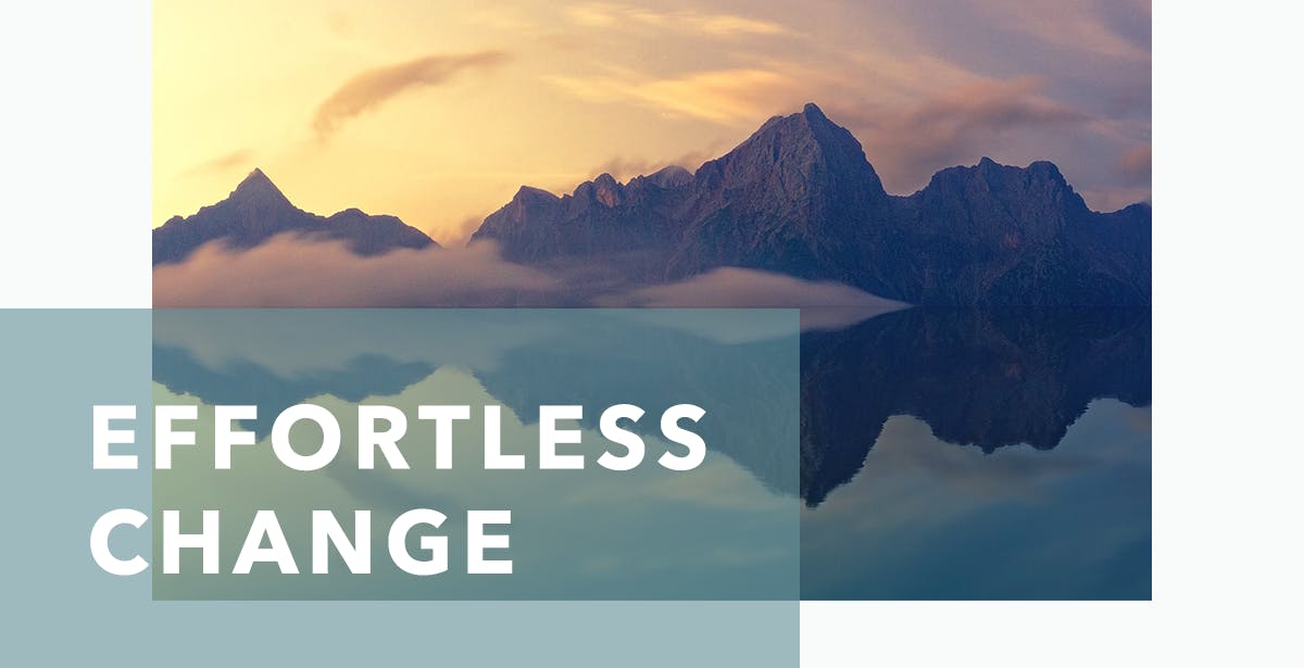 Effortless Change | JosephPrince.com