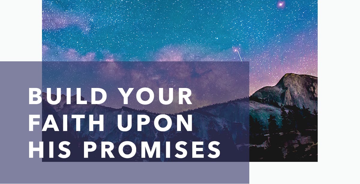 Build Your Faith upon His Promises | JosephPrince.com