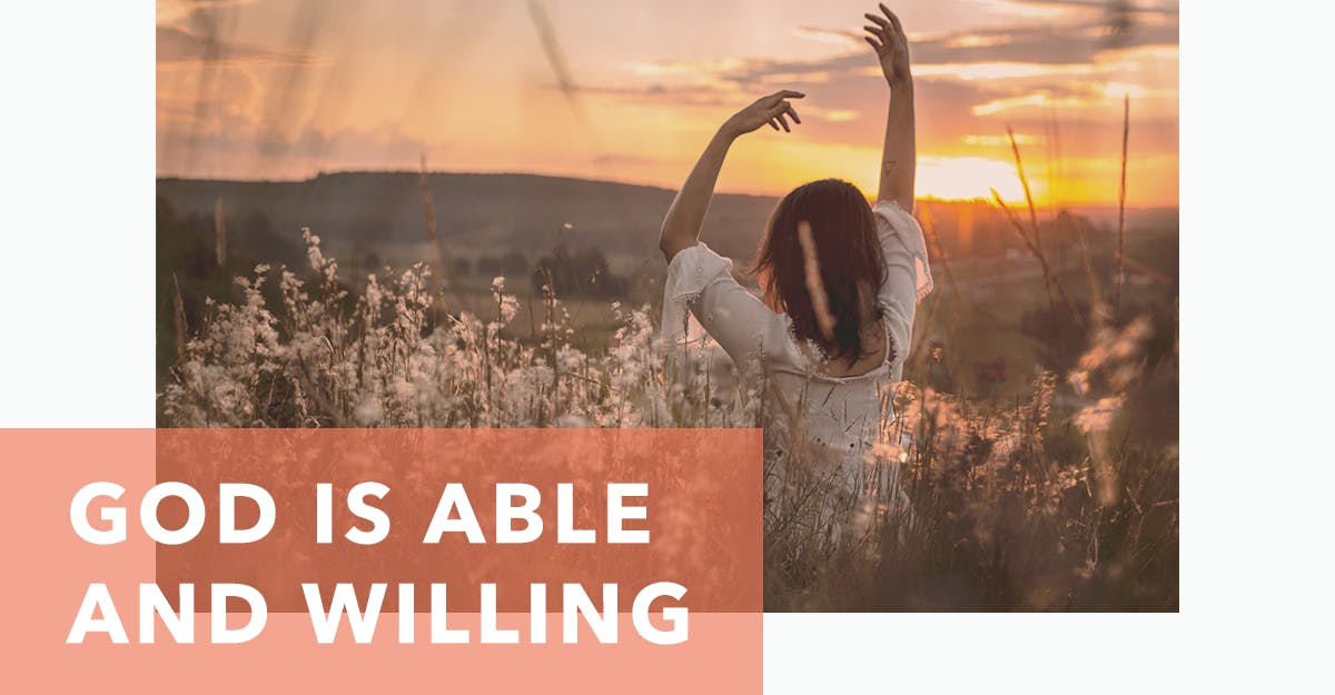 God Is Able and Willing | JosephPrince.com