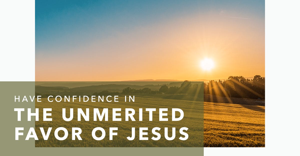 Have Confidence in the Unmerited Favor of Jesus | JosephPrince.com