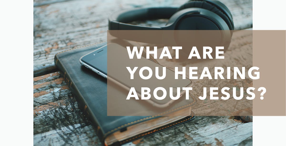 What Are You Hearing about Jesus? | JosephPrince.com