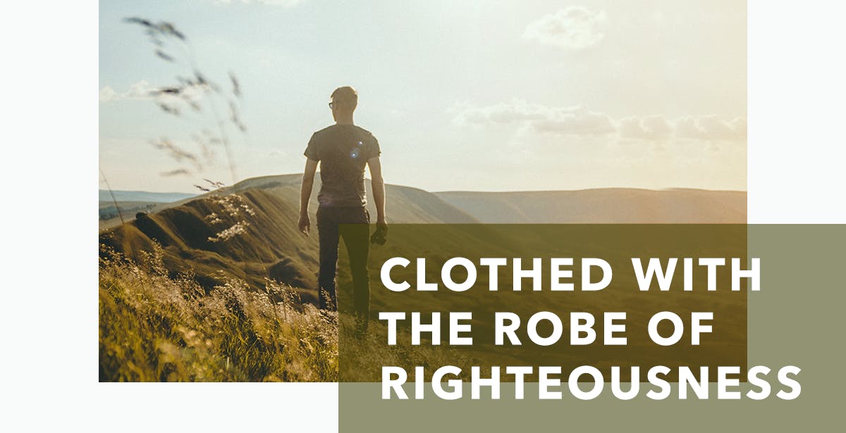 Clothed with the Robe of Righteousness | JosephPrince.com