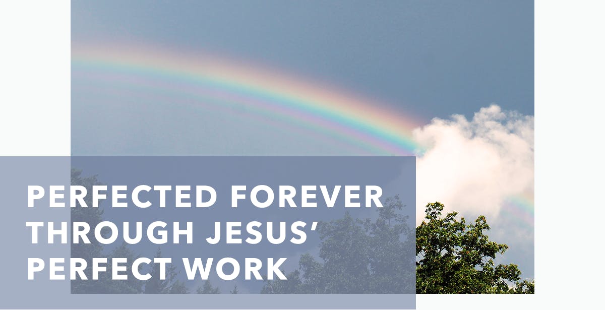 Perfected Forever through Jesus’ Perfect Work | JosephPrince.com