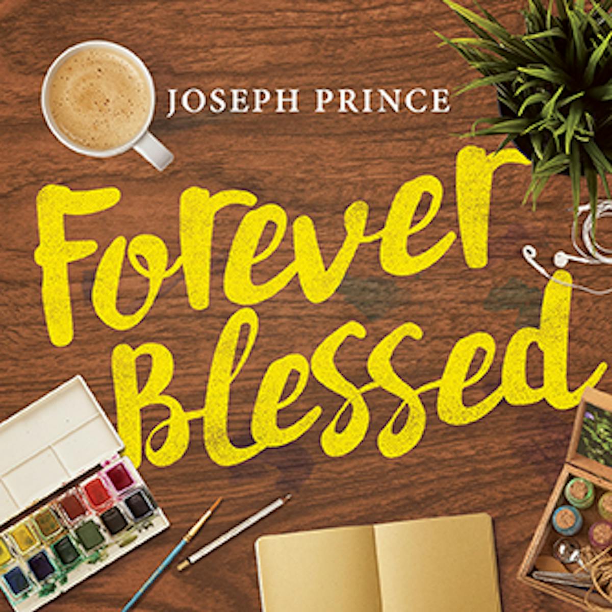 Forever Blessed | Sermon Series | JosephPrince.com