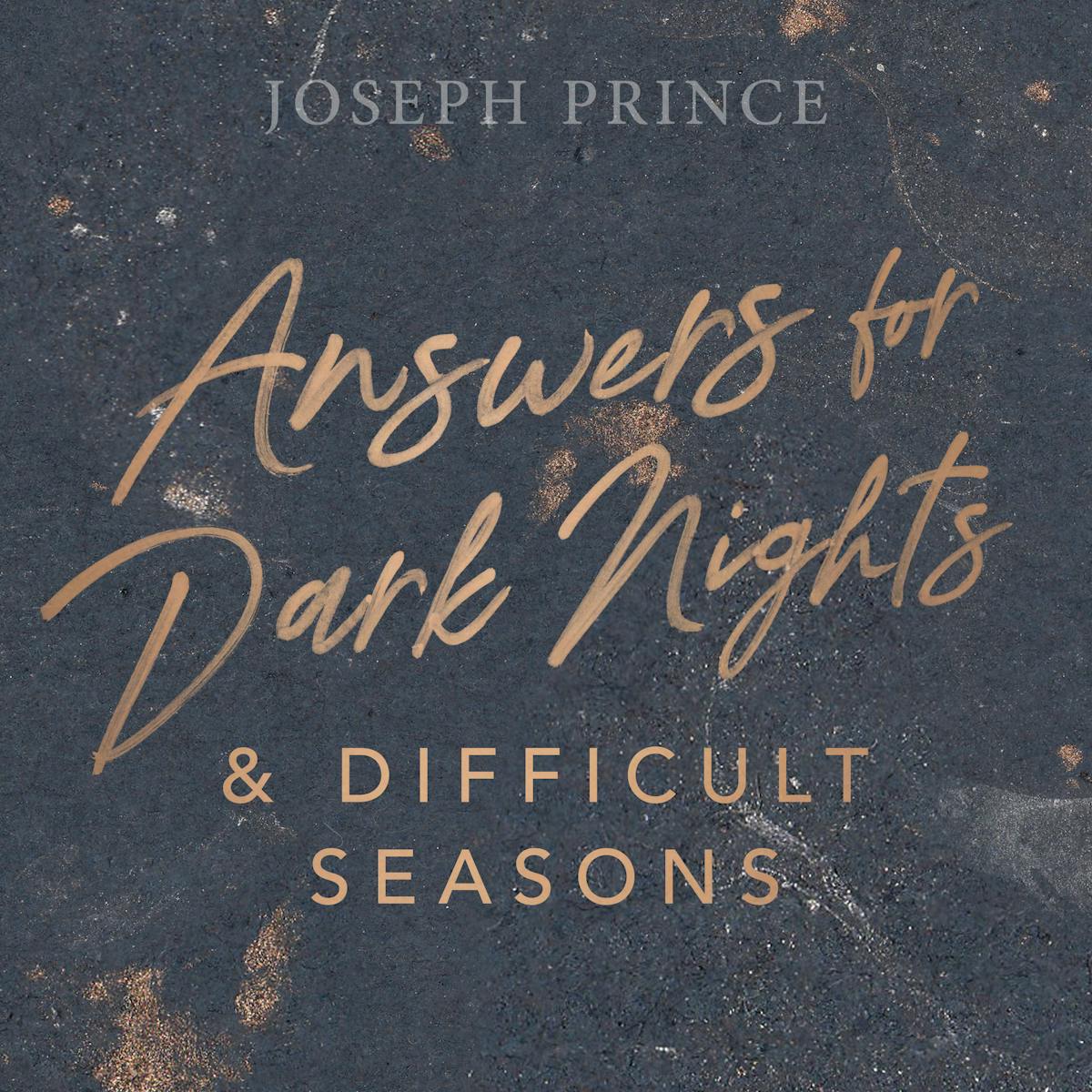 Answers For Dark Nights And Difficult Seasons | Official Joseph Prince ...