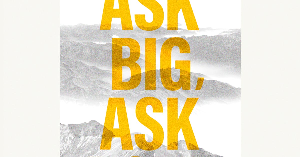 Ask Big Ask Bold Official Joseph Prince Sermon Notes JosephPrince ask-big-ask-bold-official-joseph-prince-sermon-notes-josephprince