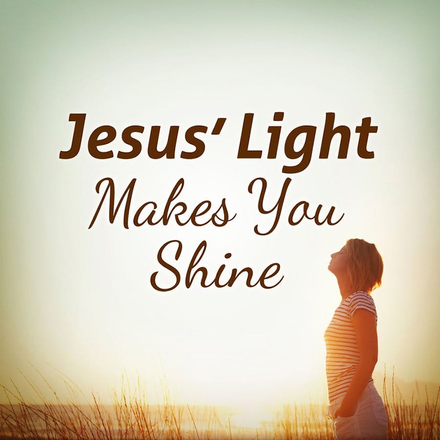 Jesus Light Shine Through Let Your Light Shine – Jesus Speaks