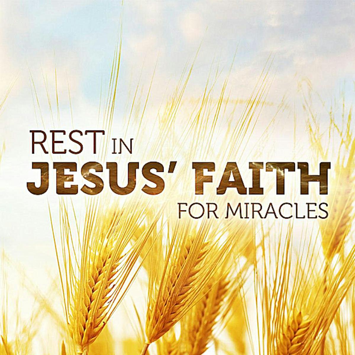 Rest In Jesus' Faith For Miracles | Sermons | JosephPrince.com