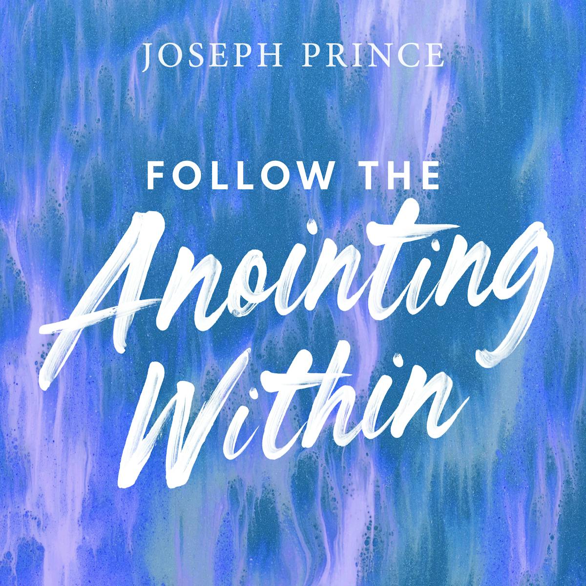 Follow The Anointing Within | Official Joseph Prince Sermon Notes ...