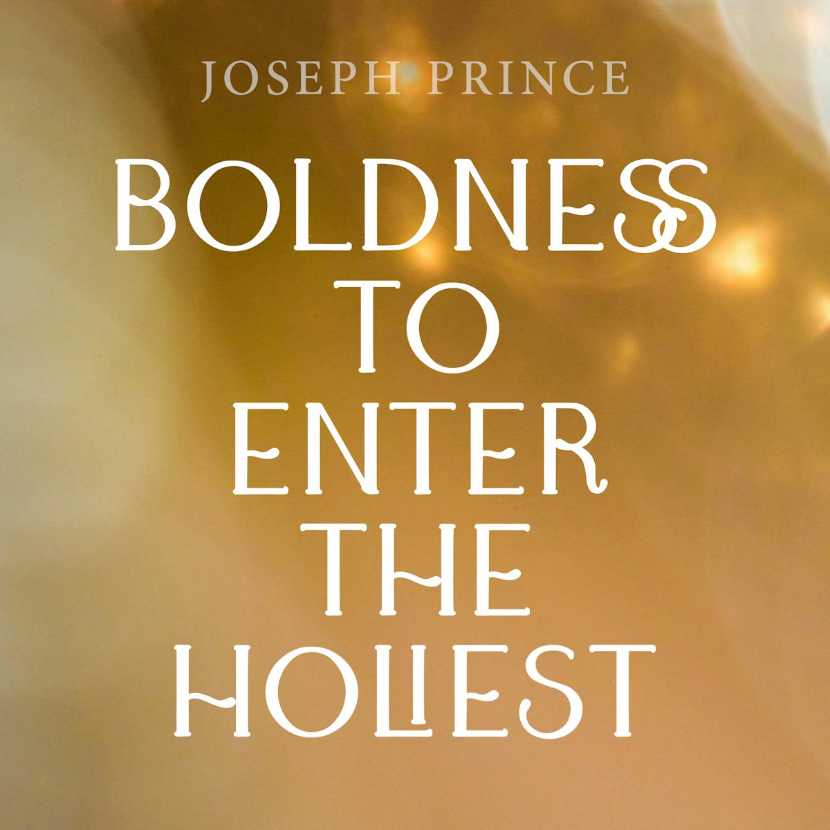 Boldness To Enter The Holiest | Official Joseph Prince Sermon Notes ...