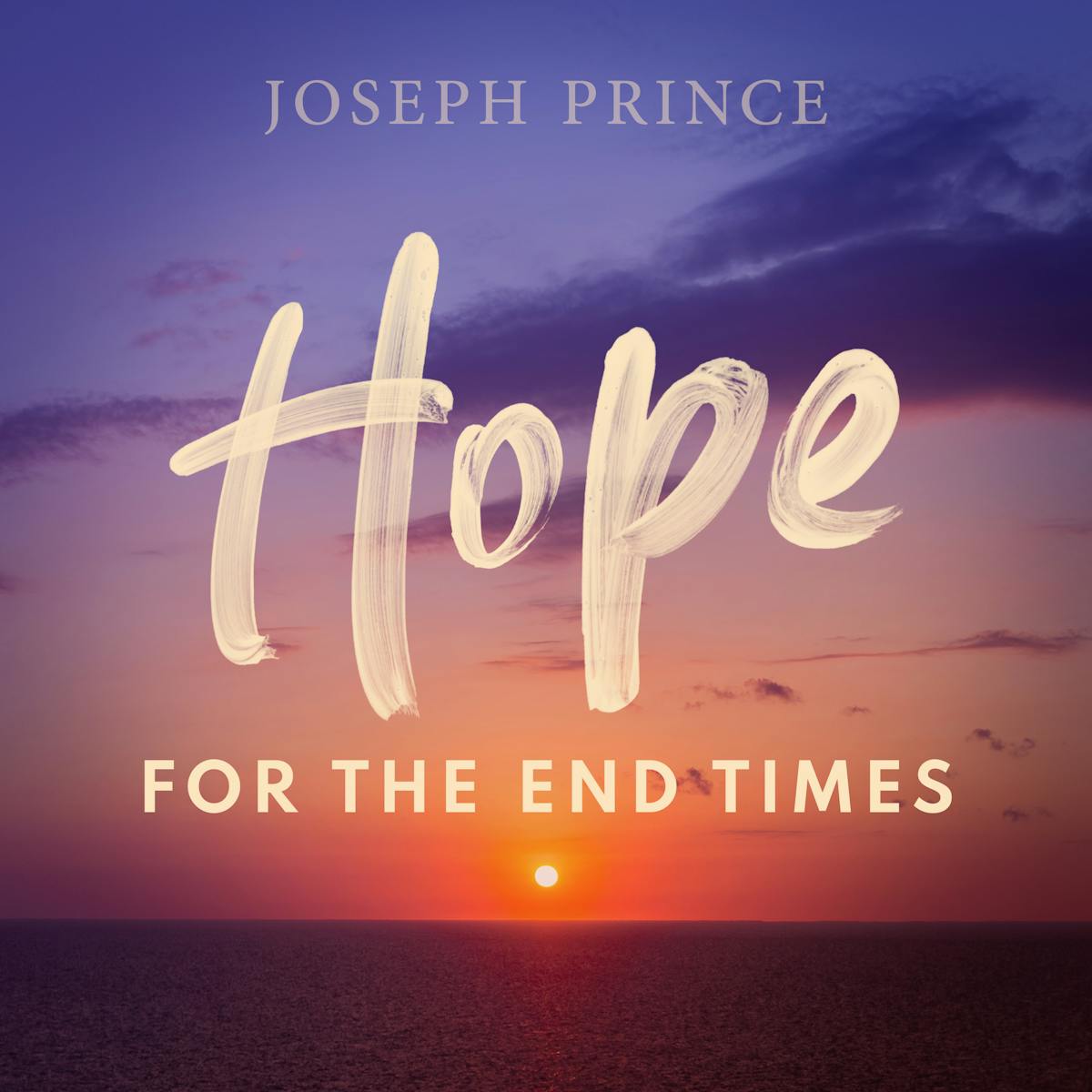 Hope For The End Times | Official Joseph Prince Sermon Notes ...