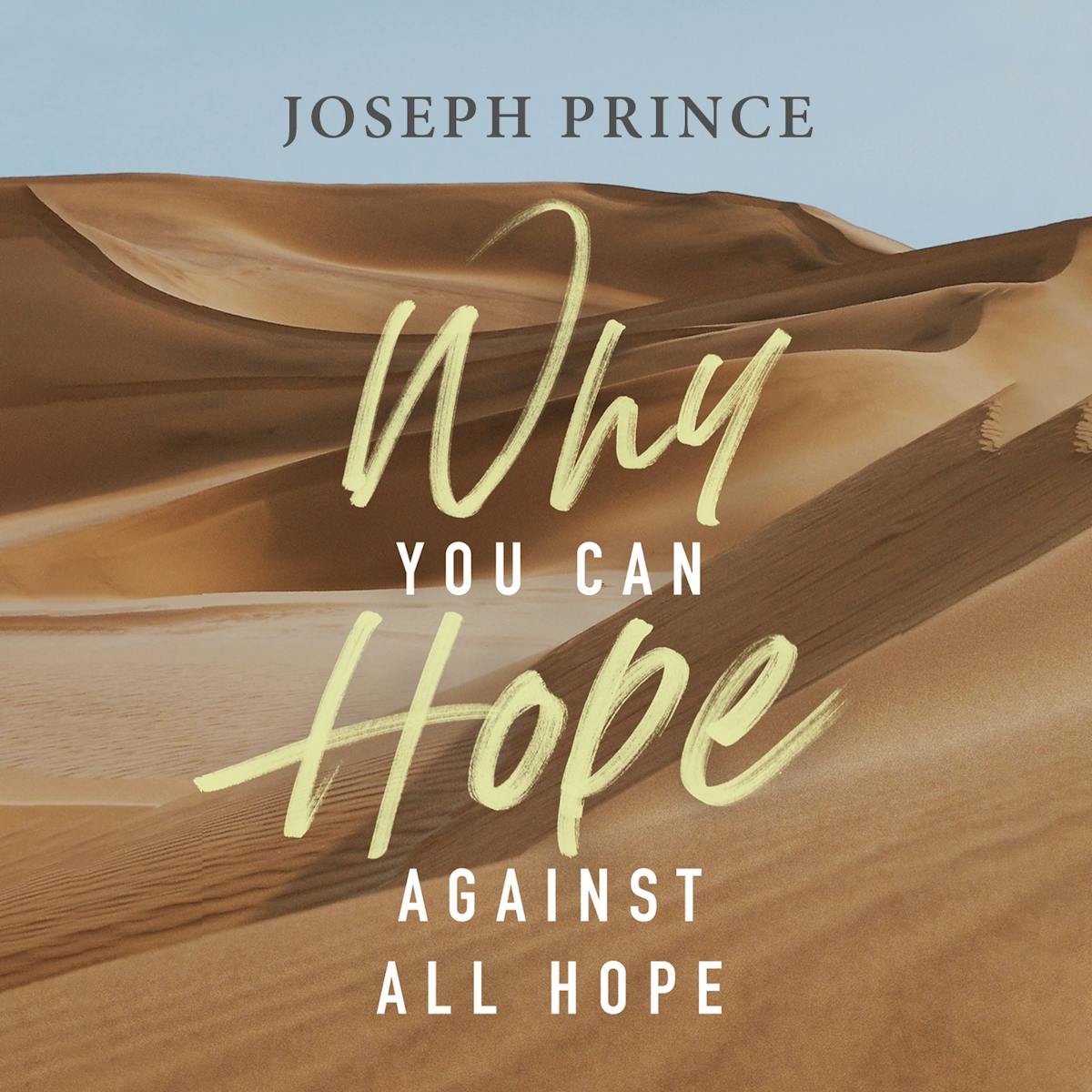 Why You Can Hope Against All Hope | Sermon Series | JosephPrince.com