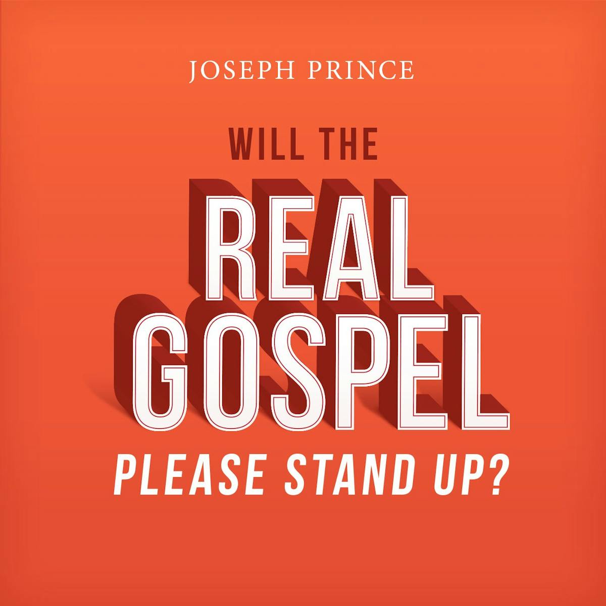 Will The Real Gospel Please Stand Up? | Sermons | JosephPrince.com