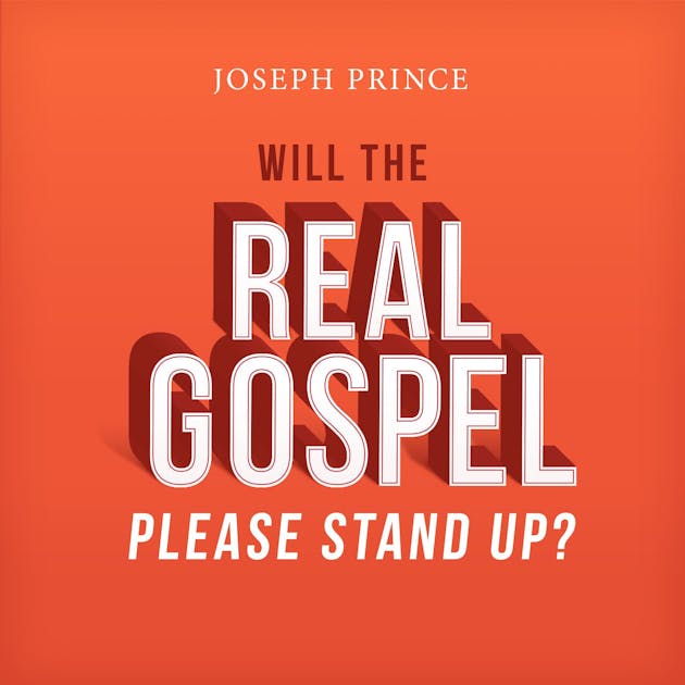 Will The Real Gospel Please Stand Up? | Sermons | JosephPrince.com