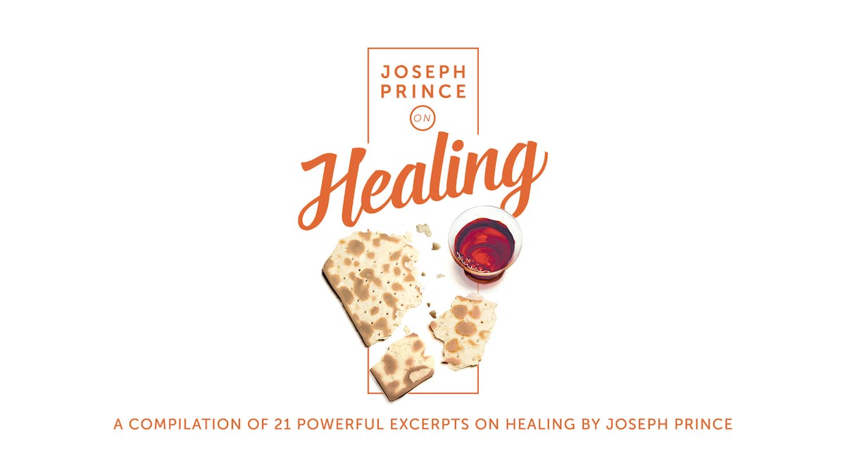 Joseph Prince On Healing | Sermon Series | JosephPrince.com